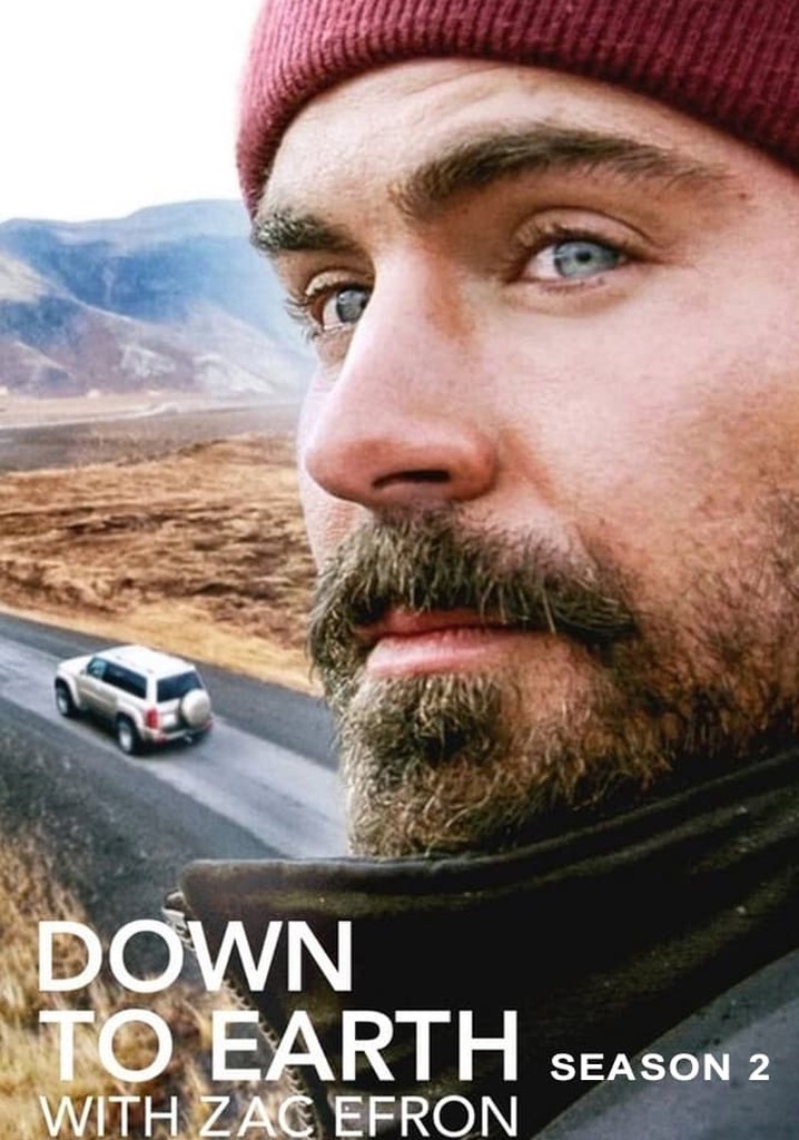 Down to Earth with Zac Efron Season 2 - episodes streaming online Down to Earth with Zac Efron Season 2 - episodes streaming online